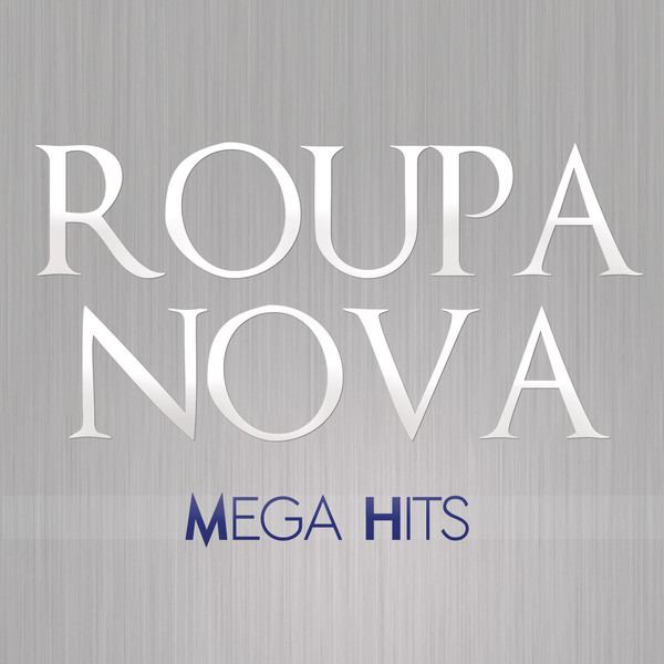 Cover Brasil: Roupa Nova - Mega Hits (Capa Oficial do Álbum)